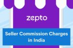 Zepto Seller Commission and Fees Guide | Maximize Profits on Zepto